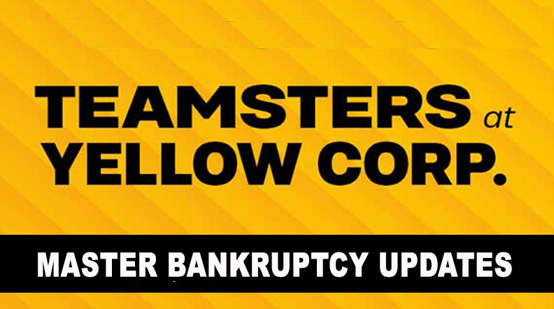Yellow Freight Bankruptcy Master Update History - Teamsters Local 853